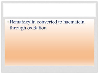 Hematoxylin and Eosin | PPTX