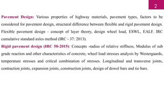 Flexible and rigid pavement design using IRC and other methods | PDF