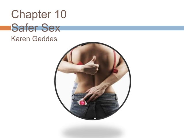 HE 210 - Safer Sex-Chapter 10 | PPTX