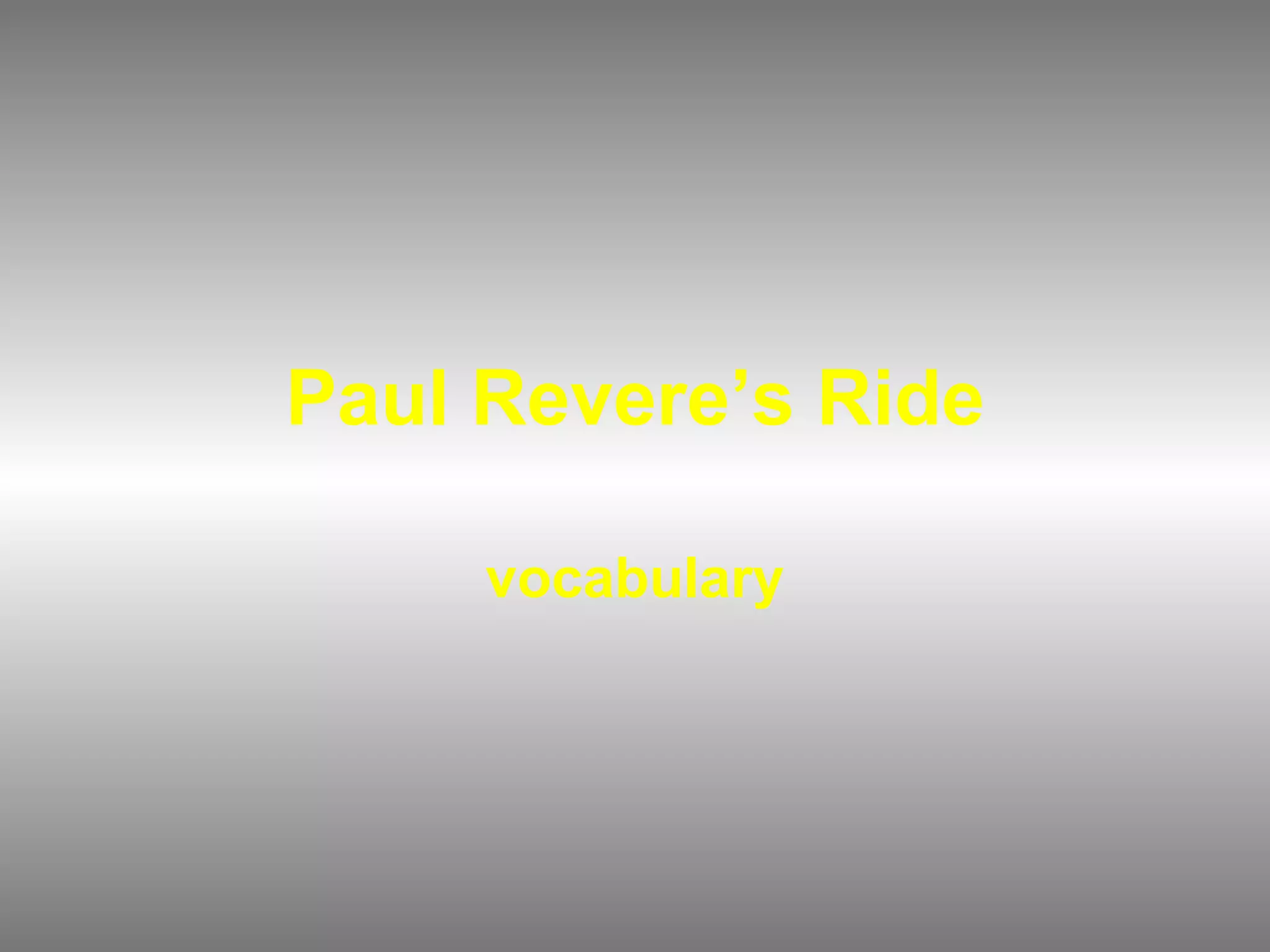 Paul Revere's Ride Vocabulary | PPT
