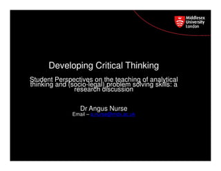 Developing critical thinking - Angus Nurse | PPT