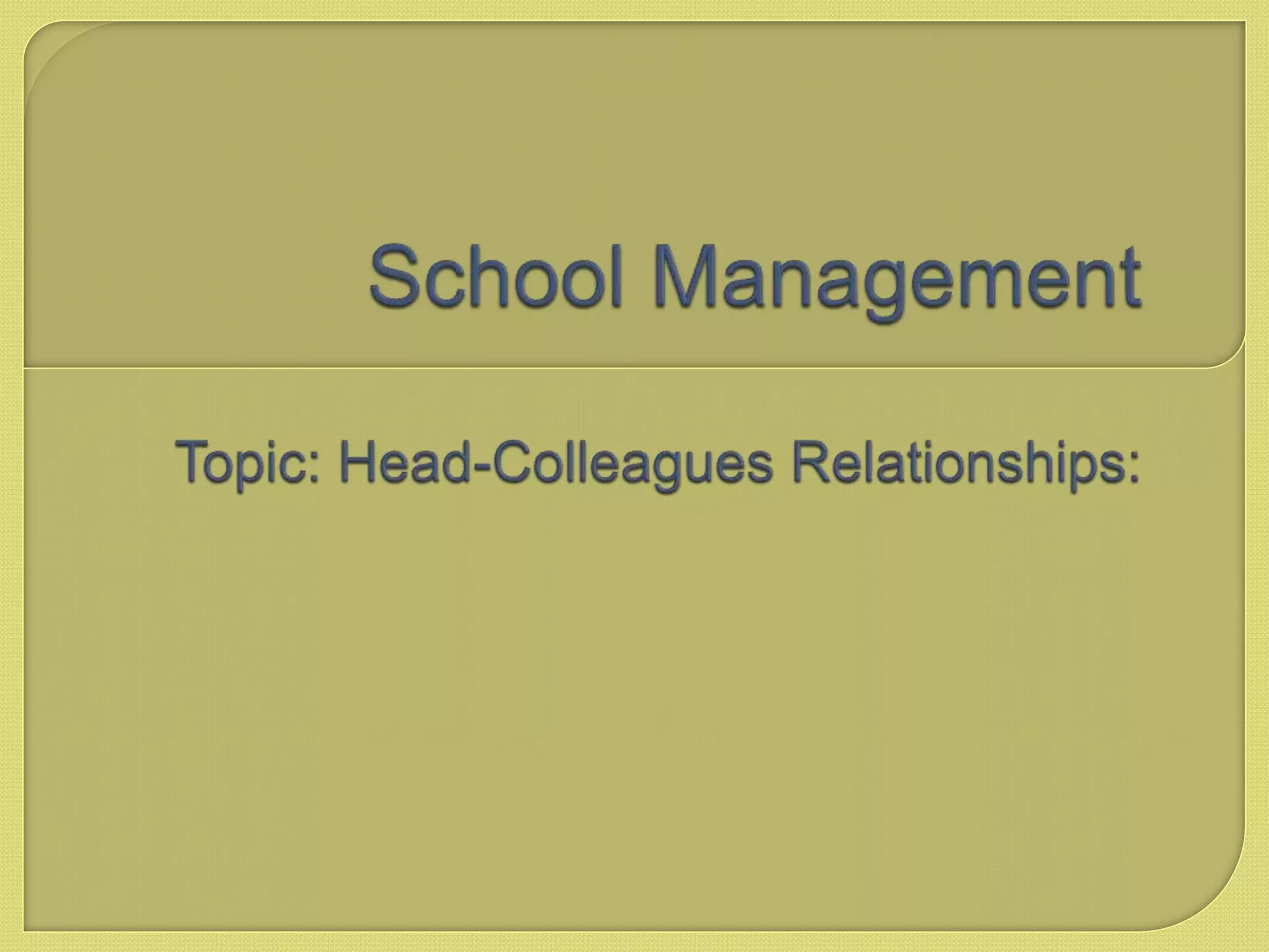 Head colleagues relationships | PPTX