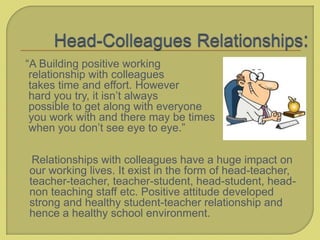 Head colleagues relationships | PPTX
