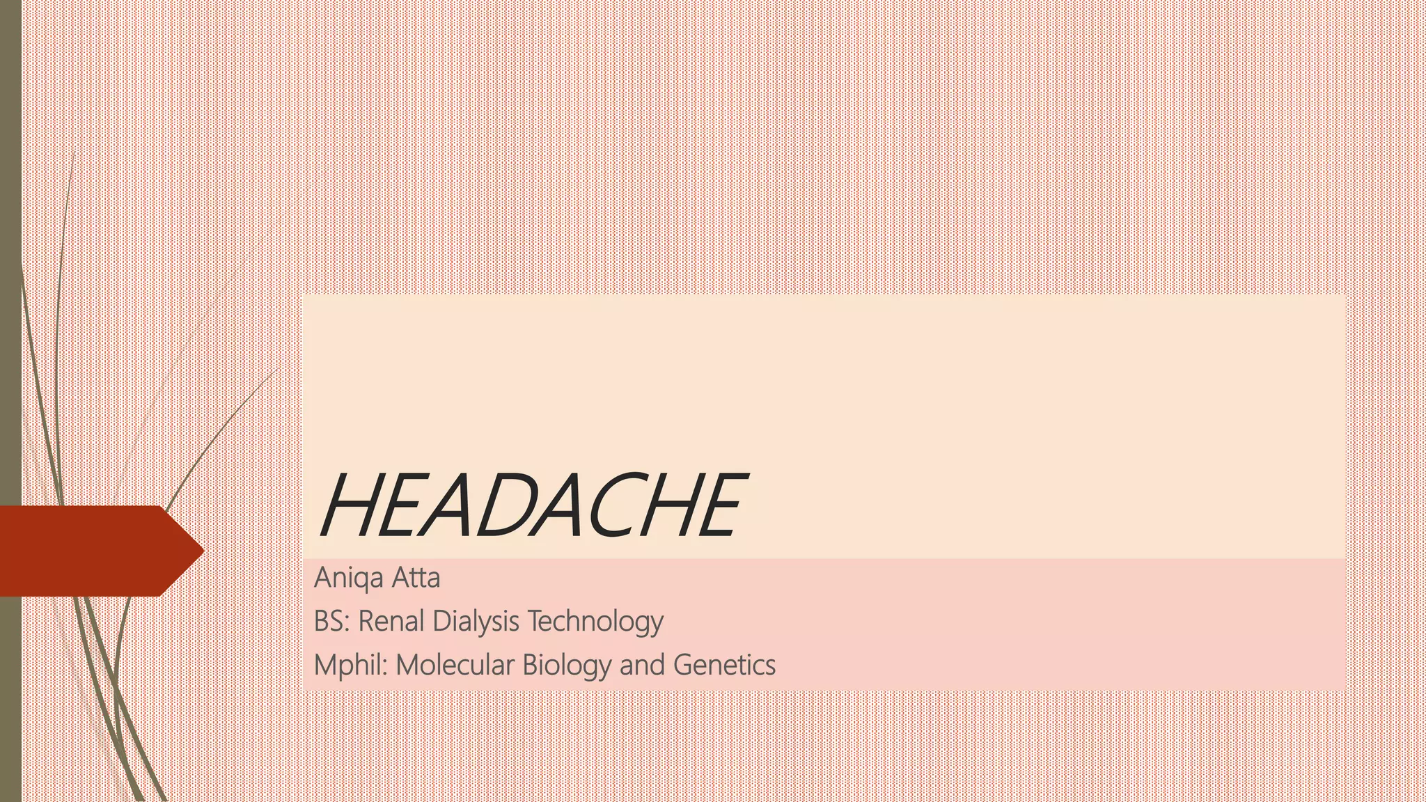 Headache during dialysis by aniqa atta | PPTX