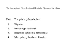 Primary headache and its types (Migraine) | PPTX