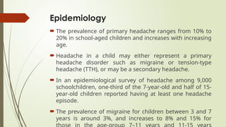 Clinical Approach to Headache pediatric Sharda University | PPTX