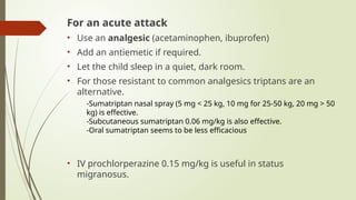 Clinical Approach to Headache pediatric Sharda University | PPTX