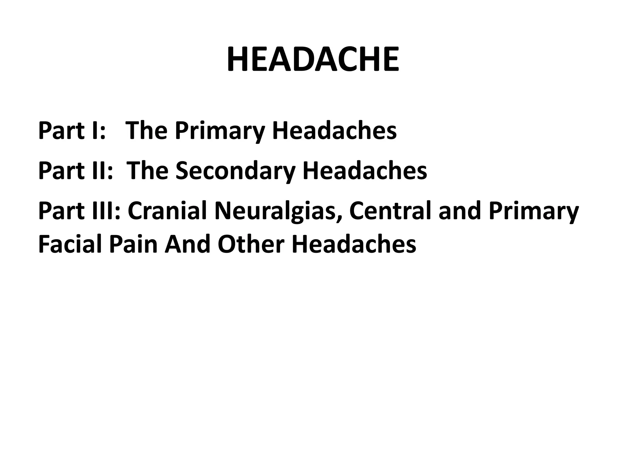HEADACHE - CLASSIFICATION | PPTX