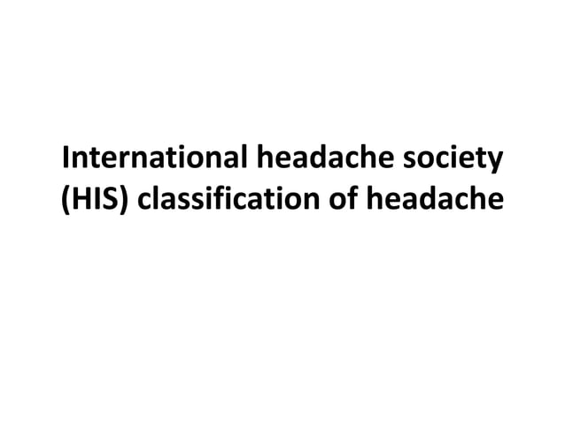 HEADACHE - CLASSIFICATION | PPTX