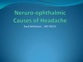 Headache: Neuroophthalmic Aspects for Med Students | PPT