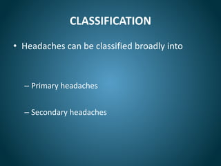 Headache : Causes and management | PPTX