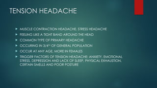 HEADACHE CLASSIFICATION AND NEURALGIA.pptx