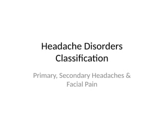 Headache_Disorders_Classification.pptx... | PPTX