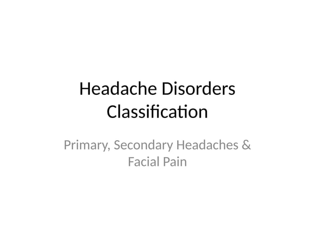 Headache_Disorders_Classification.pptx... | PPTX