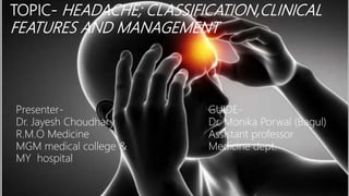 Headache ; dr jayesh | PPTX