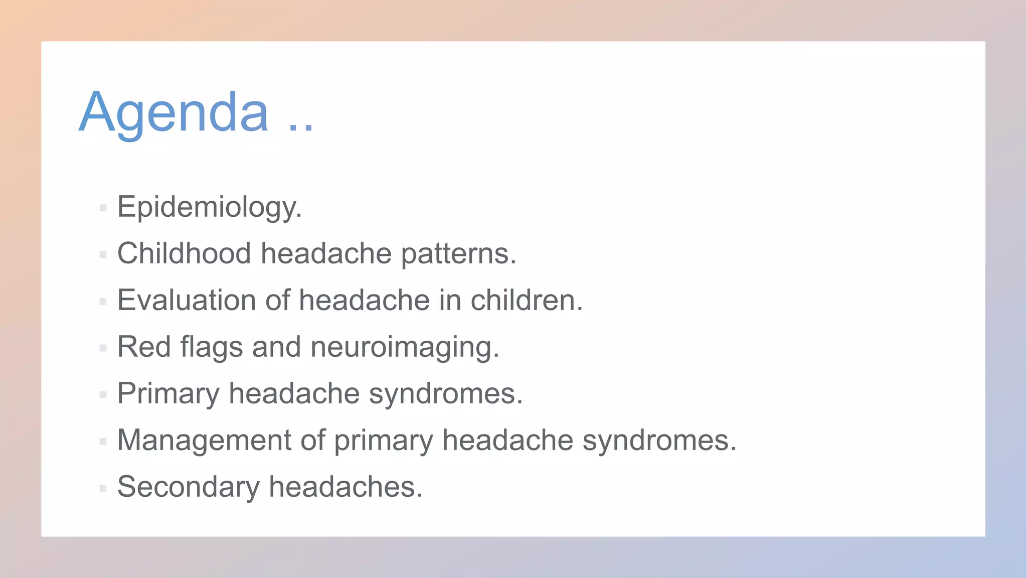 Headache in children and adolescents | PPTX
