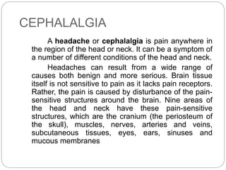 Headache or cephalalgia | PPTX | Brain and Nervous System Disorders ...