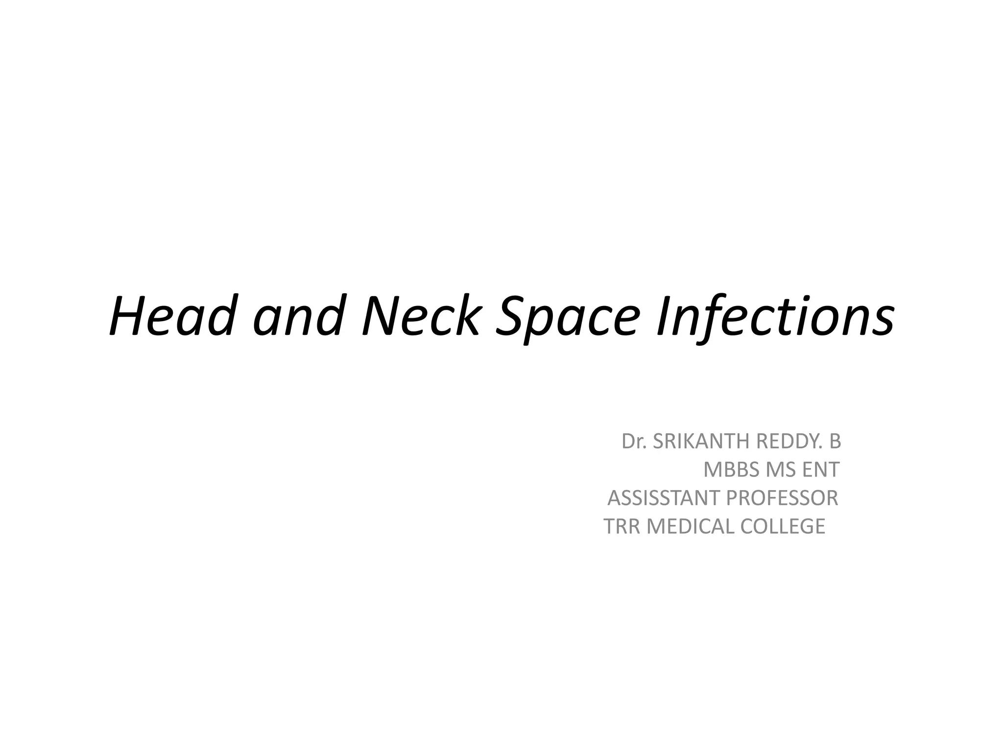 Head and Neck Space Infections.POWERPOINT | PPTX
