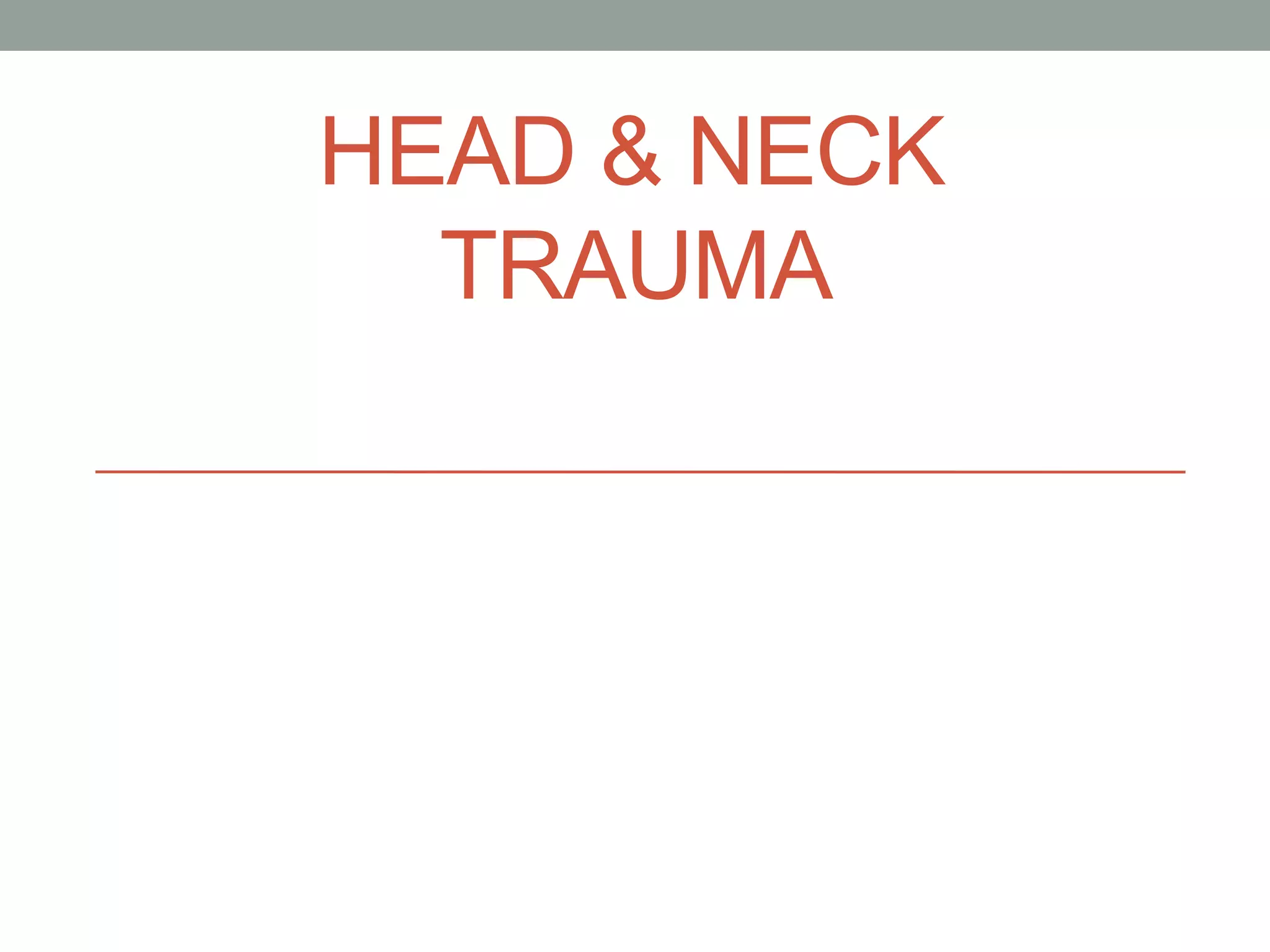 Head and neck trauma | PPTX