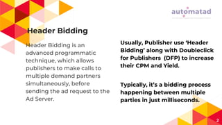Header bidding - Everything you need to know | PPTX