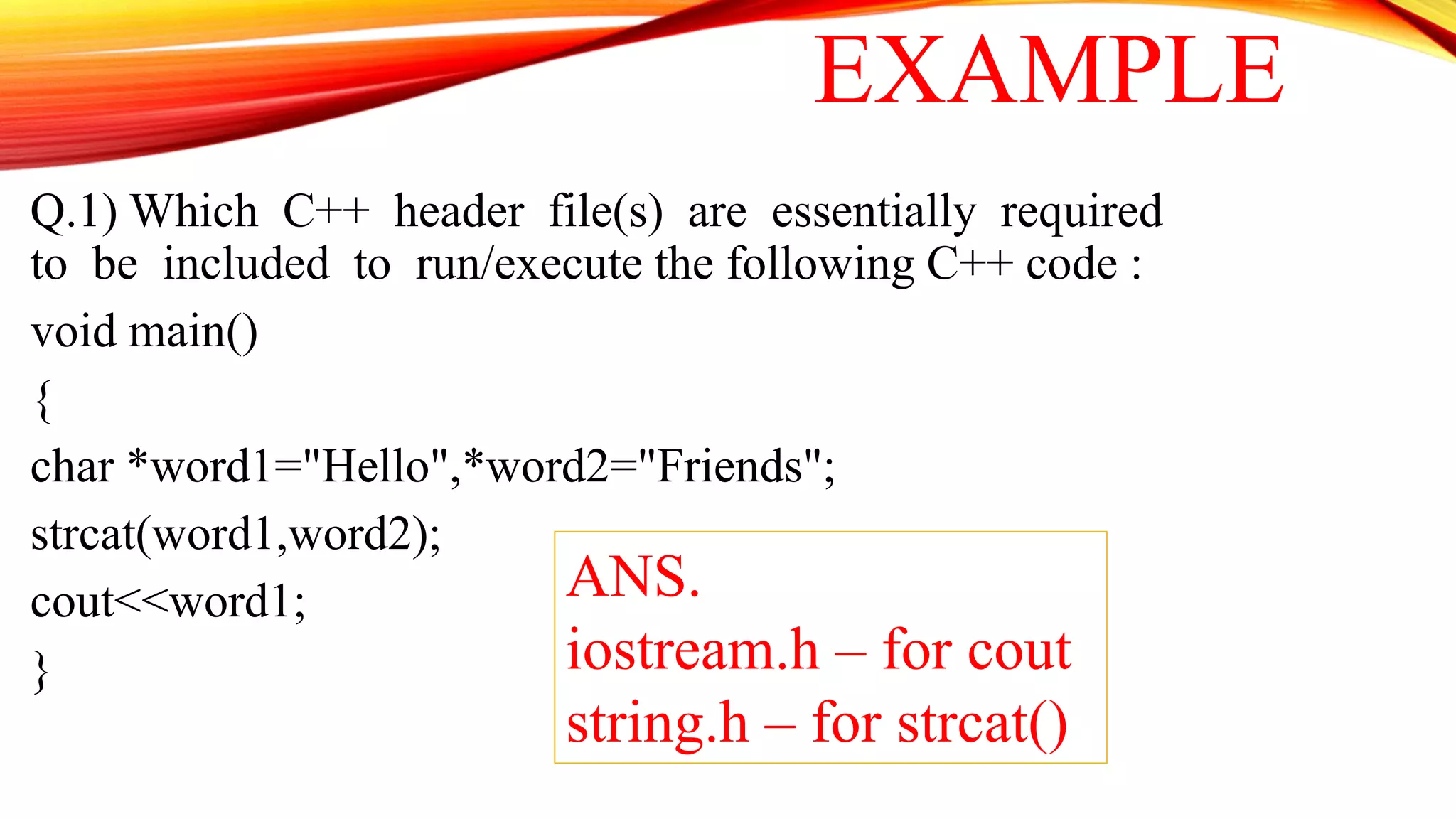 Header file BASED QUESTION- CBSE CS CLASS 12TH | PPTX