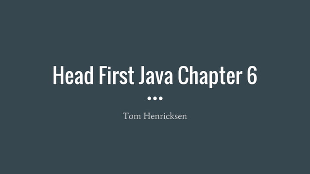 Head First Java Chapter 6 | PDF