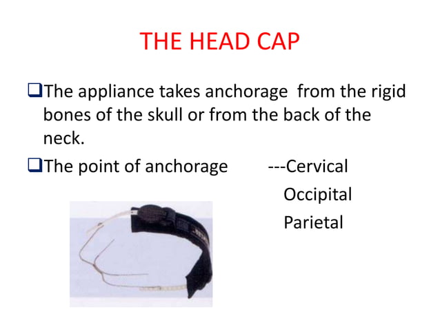 Head gear in orthodontics | PPTX | Oral care | Personal Care