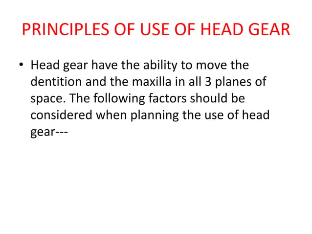Head gear in orthodontics | PPTX | Oral care | Personal Care