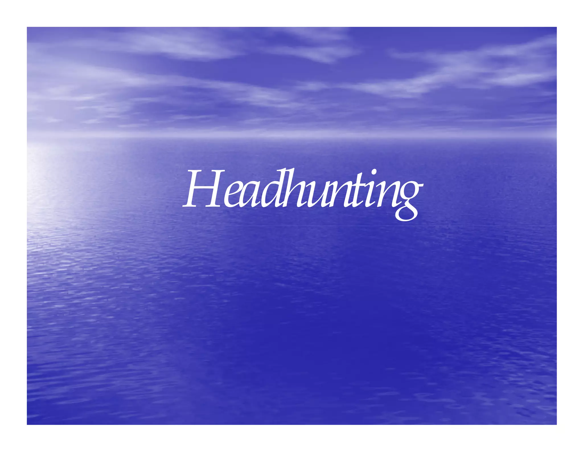 Head Hunting | PPT