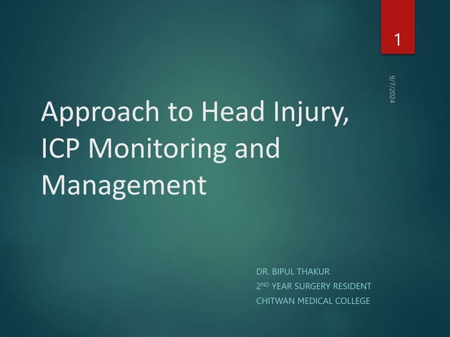 Approach to Head Injuiry, Intracranial Pressure Measurement and ...