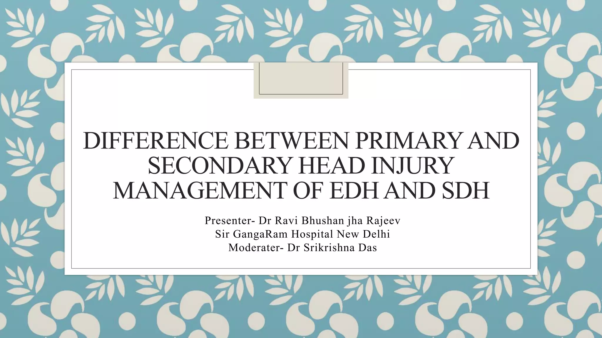 Primary and secondary head injury EDH and SDH | PPTX