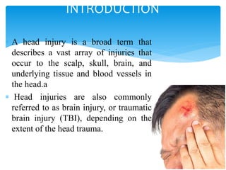 head injury accidental injury RTA .pptx