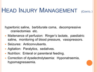 Head Injury management and best to say to monitor and head injury | PPT