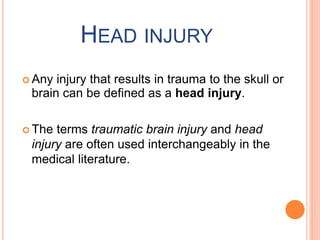 Head Injury management and best to say to monitor and head injury | PDF