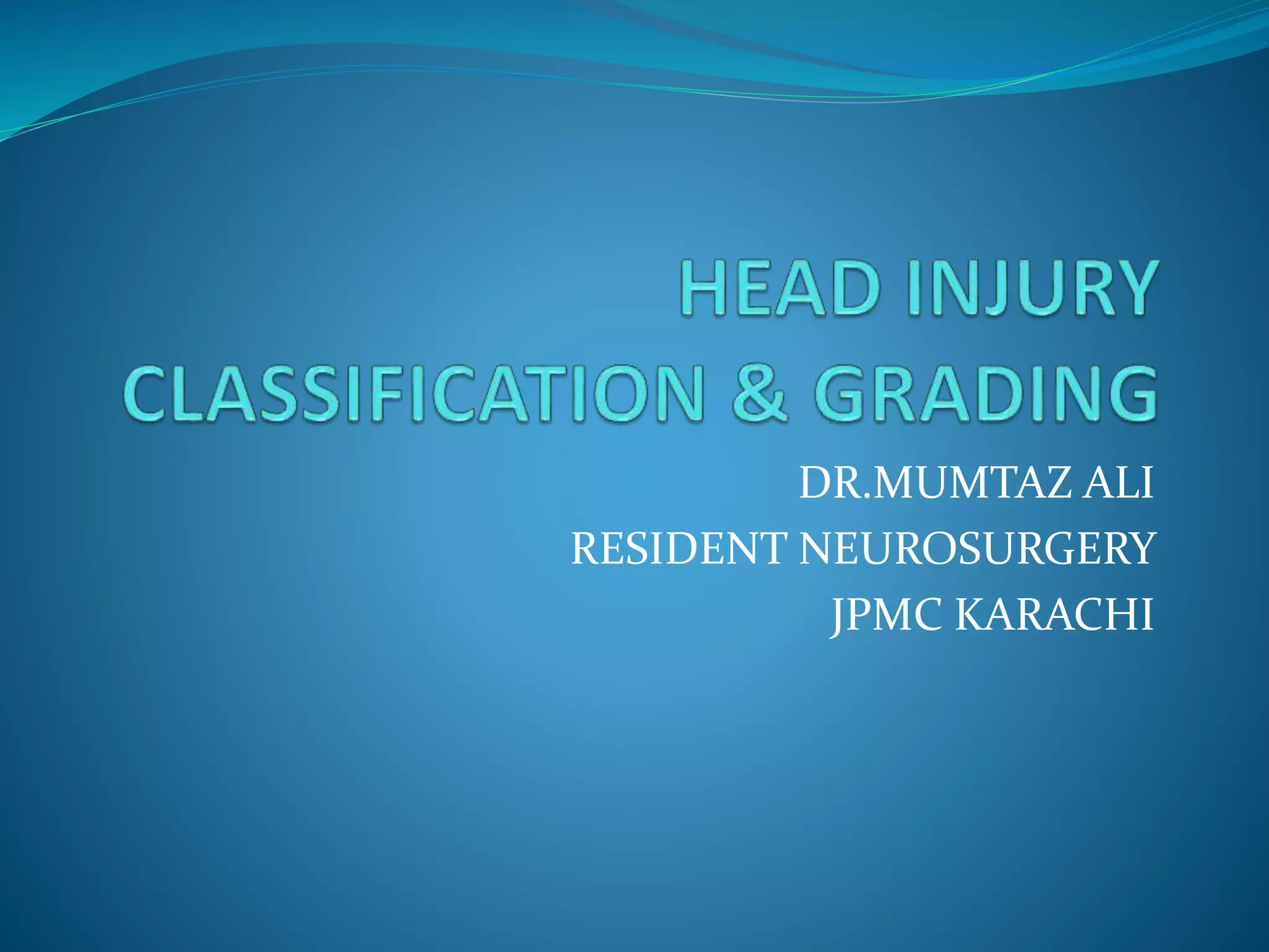 Head injury classification & grading | PPT