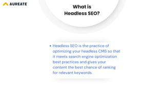 Is Headless CMS Good for Search Engine Optimization? | PPT