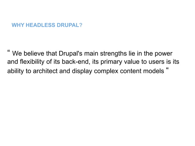 Headless drupal with JS Framework | PPTX | Web Development | Internet