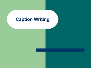 Headline Caption Writing | PPT