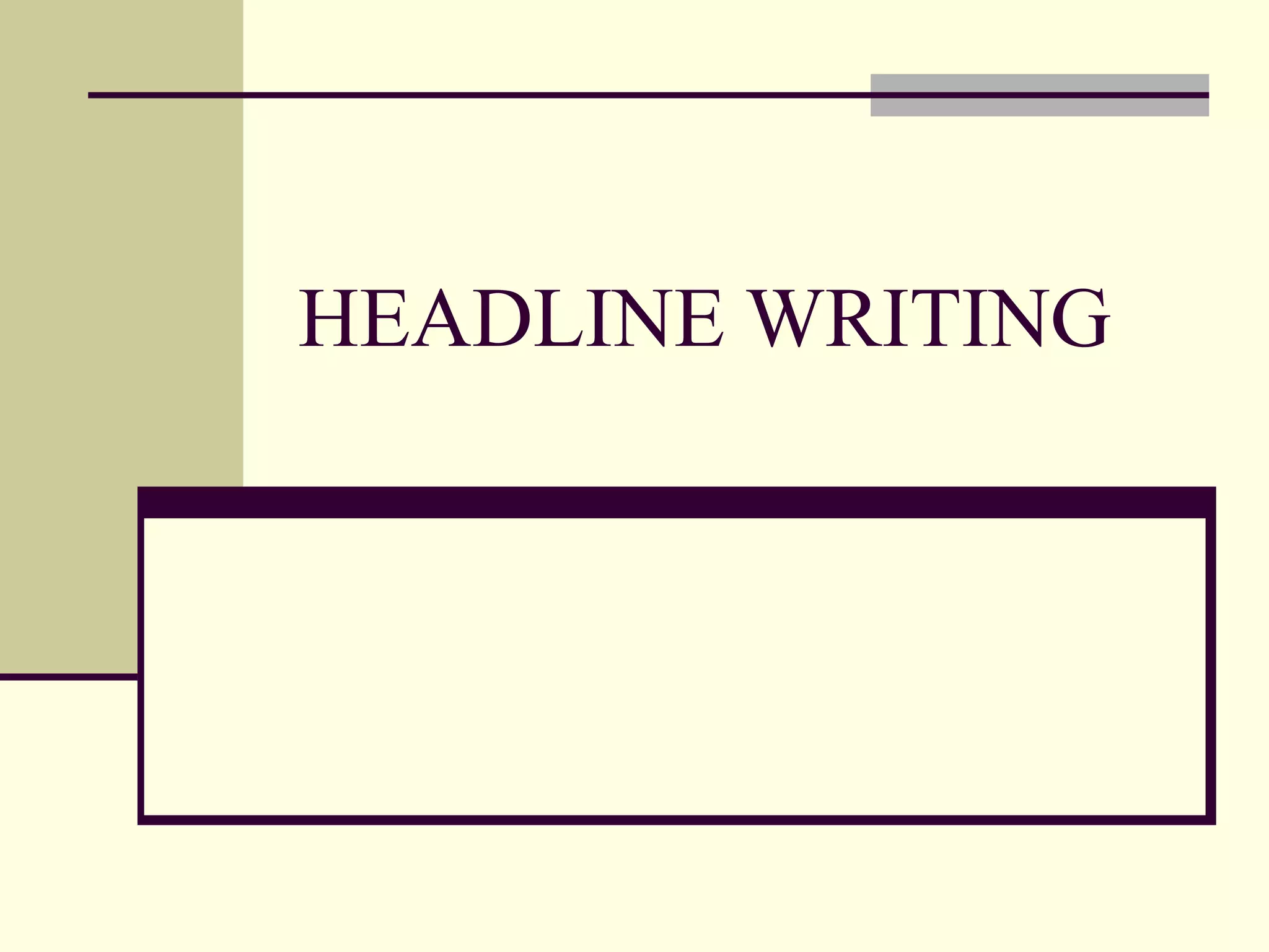 Headline writing pm | PPT