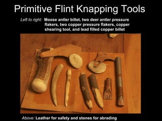 Primative tools and Flintknapping | PPT
