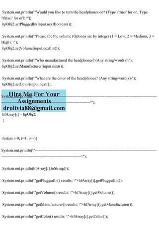 HeadPhone.java All the outputs were same because the variabl.pdf