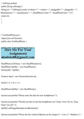 HeadPhone.java All the outputs were same because the variabl.pdf