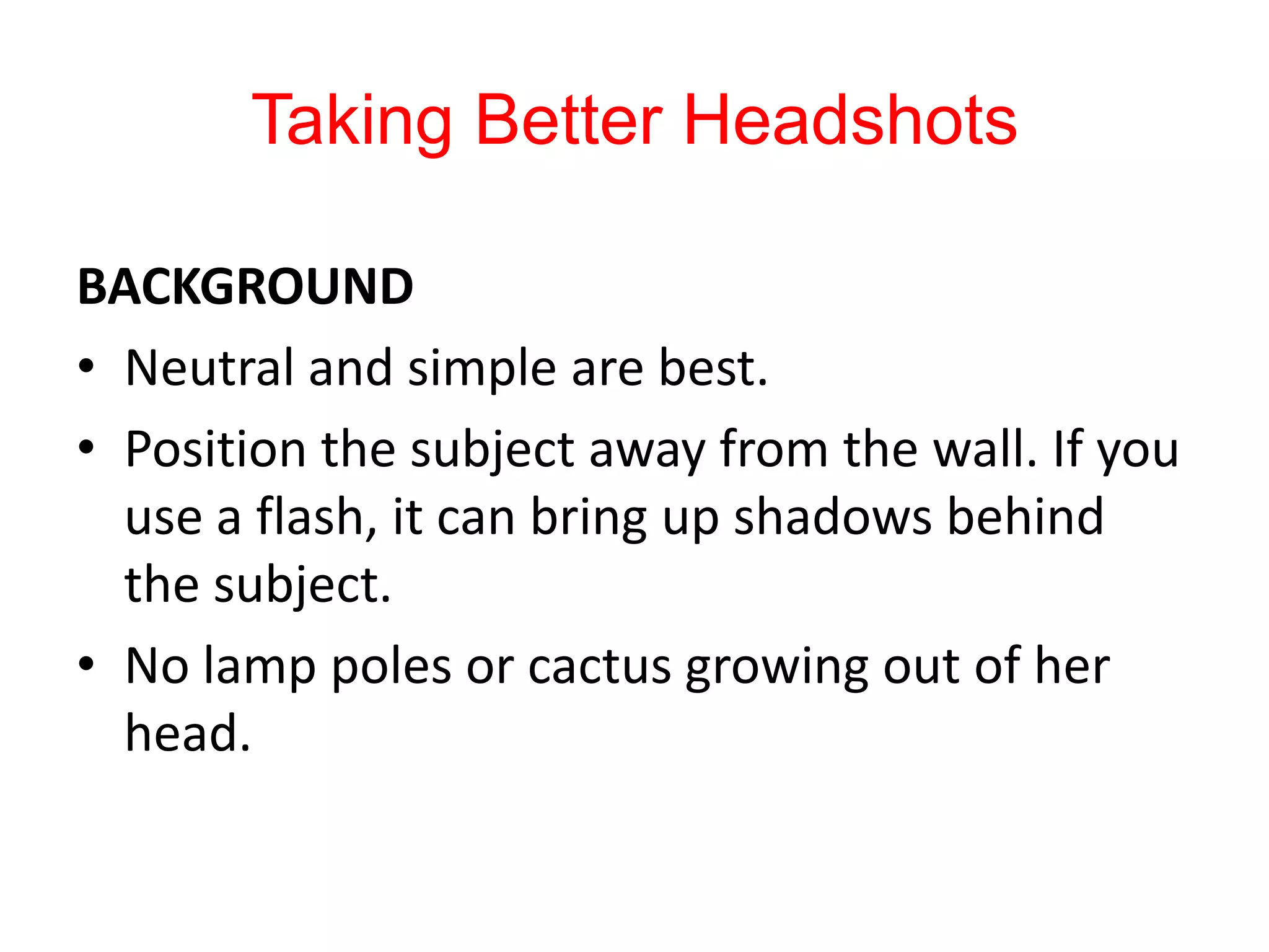 Tips for Taking a Better Headshot | PPT