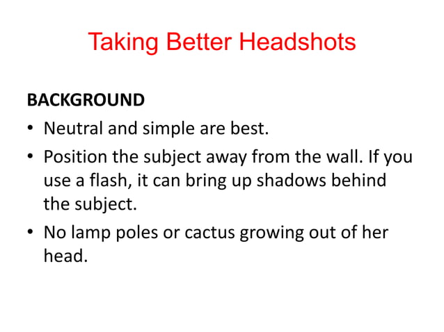 Tips for Taking a Better Headshot | PPT