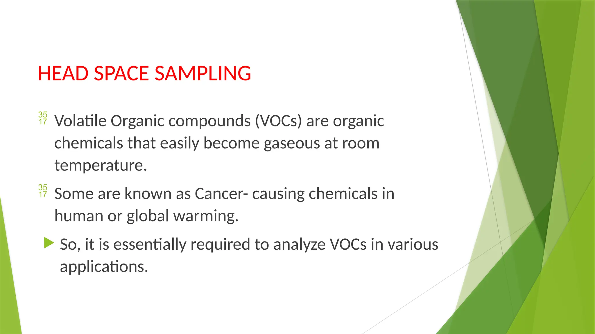 HEAD SPACE SAMPLING IN GAS CHROMATOGRAPHY.pptx