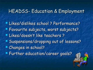 HEADSSS ASSEMENT FOR ADOLESCENT IN NEEDS | PPT