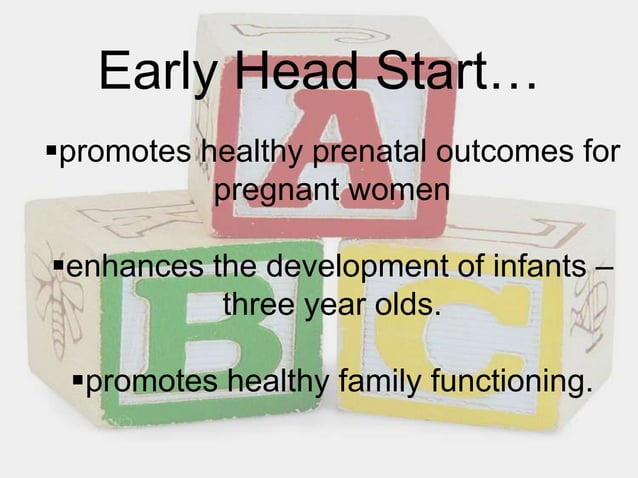 Head start | PPTX | Daycare and Pre-School | Parenting