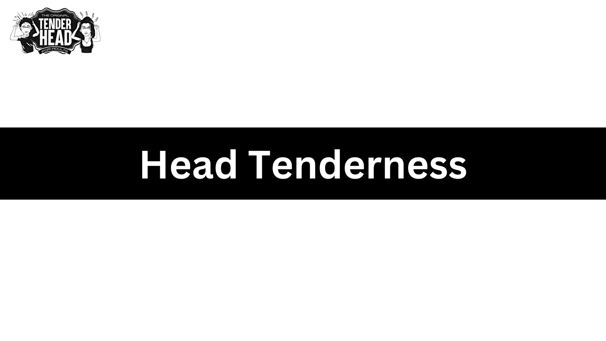 Head Tenderness - The Original Tender Head | PDF | Brain and Nervous ...