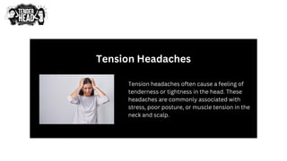 Head Tenderness - The Original Tender Head | PDF | Brain and Nervous ...