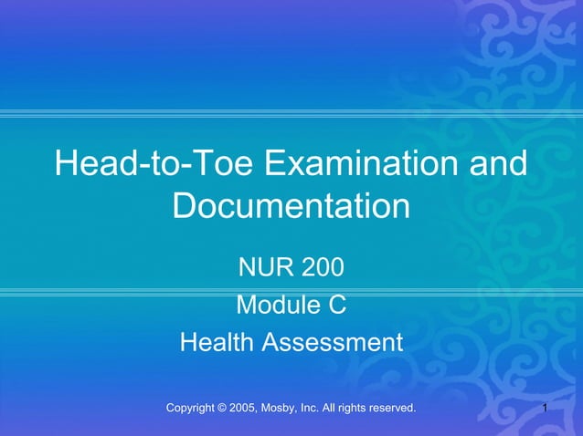 Head to toe_assessment1 | PPT | Medical Tests | Medical Health